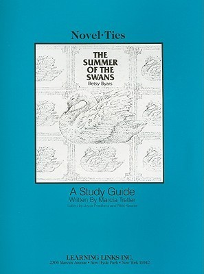 Summer of the Swans: Novel-Ties Study Guide by Betsy Byars | Goodreads