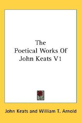The Poetical Works Of John Keats V1 by John Keats | Goodreads