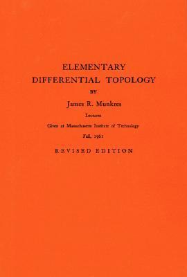 Elementary Differential Topology by James R. Munkres | Goodreads