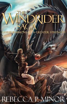 The Windrider Saga: Books I & II by Rebecca P. Minor | Goodreads