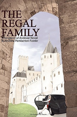 The Regal Family: A Kingdom of Andover Novel by Andrew Pemberton-Fowler ...