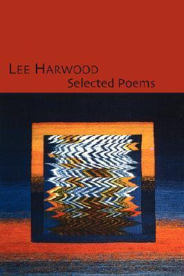 Selected Poems by Lee Harwood | Goodreads
