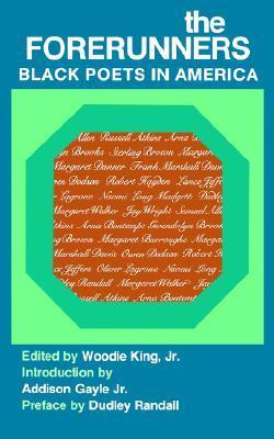 The Forerunners: Black Poets in America by Woodie King | Goodreads