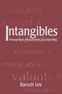 Intangibles: Management, Measurement, and Reporting by Baruch Lev ...