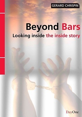 Beyond Bars: Looking inside the inside story by Chrispin | Goodreads