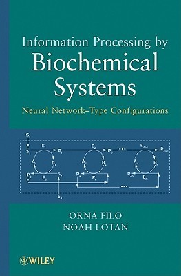 Information Processing by Biochemical Systems: Neural Network-Type ...