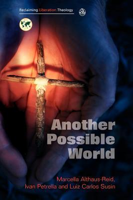 Another Possible World by Marcella Althaus-Reid | Goodreads