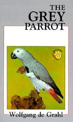 The Grey Parrot by Wolfgang De Grahl | Goodreads