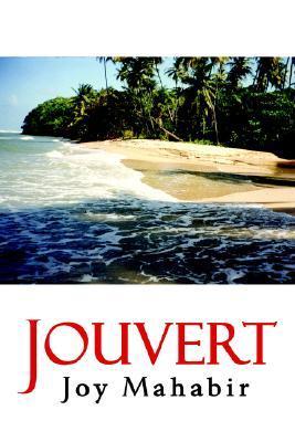 Jouvert by Joy Mahabir | Goodreads