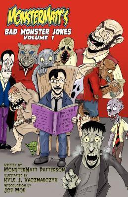 MonsterMatt's Bad Monster Jokes (Volume 1) by Monstermatt Patterson ...