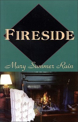 Fireside by Mary Summer Rain | Goodreads