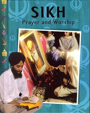 Sikh Prayer and Worship by Rajinder Singh Panesar | Goodreads