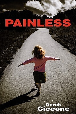 Painless by Derek Ciccone | Goodreads