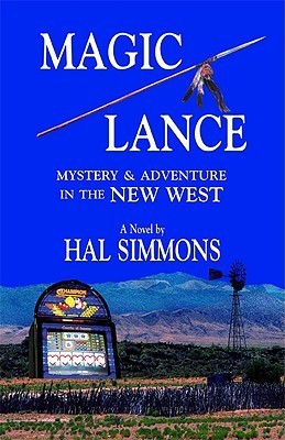 Magic Lance: Mystery & Adventure in the New West by Hal Simmons | Goodreads