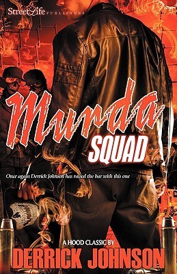 Murda Squad by Derrick Johnson | Goodreads