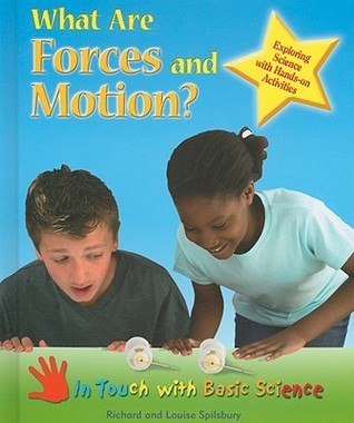 What Are Forces and Motion?: Exploring Science With Hands-on Activities ...
