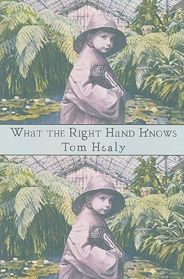 What the Right Hand Knows (Stahlecker Selections) by Tom Healy | Goodreads