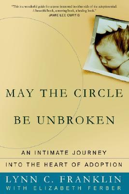May The Circle Be Unbroken: An Intimate Journey Into The Heart Of ...
