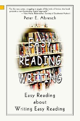 Easy Reading Writing: Easy Reading about Writing Easy Reading by Peter ...