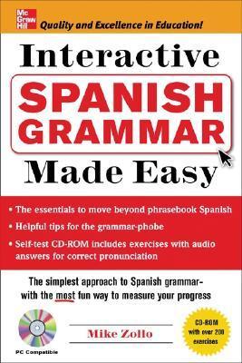 Interactive Spanish Grammar Made Easy w/CD-ROM by Mike Zollo | Goodreads
