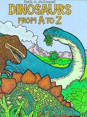 Dinosaurs from A to Z by Keith McConnell | Goodreads