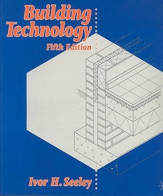 Building Technology by Ivor H. Seeley | Goodreads