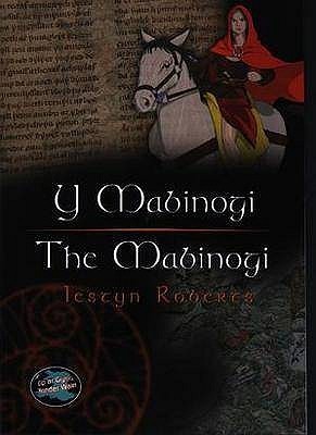 Y Mabinogi/The Mabinogi by Iestyn Roberts | Goodreads