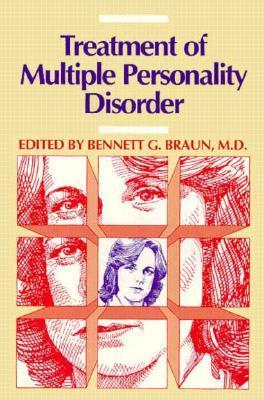 The Treatment of Multiple Personality Disorder by Bennett G. Braun ...