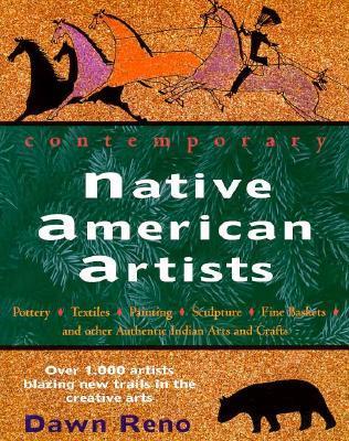 Contemporary Native American Artists by Dawn Reno Langley | Goodreads