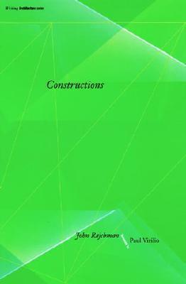 Constructions (Writing Architecture) by John Rajchman | Goodreads