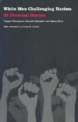 White Men Challenging Racism: 35 Personal Stories by Cooper Thompson ...