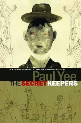 The Secret Keepers by Paul Yee | Goodreads