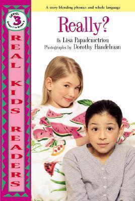 Really? (Real Kids Readers) by Lisa Papademetriou | Goodreads