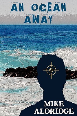 An Ocean Away by Mike Aldridge | Goodreads
