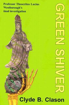Green Shiver by Clyde B. Clason | Goodreads
