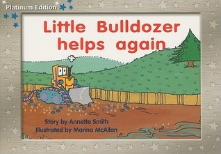 Little Bulldozer Helps Again, Leveled Reader: Rigby Pm Platinum by ...