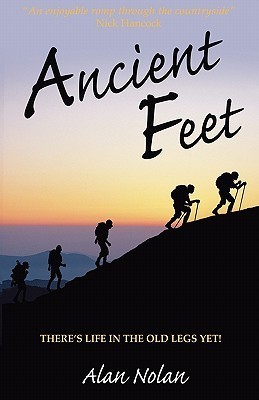 Ancient Feet by Alan Nolan | Goodreads