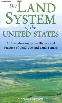 The Land System of the United States: An Introduction to the History ...