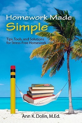 Homework Made Simple: Tips, Tools, and Solutions to Stress-Free ...