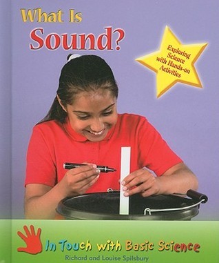 What Is Sound?: Exploring Science With Hands-on Activities by Richard ...