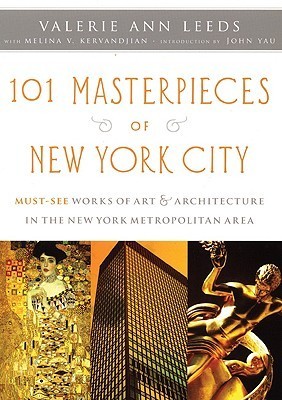 101 Masterpieces of New York City: Must-See Works of Art & Architecture ...