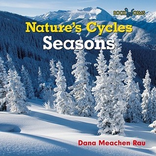 Seasons (Bookworms: Nature's Cycles) by Dana Meachen Rau | Goodreads