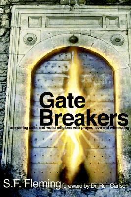 Gate Breakers by Stanley F. Fleming | Goodreads