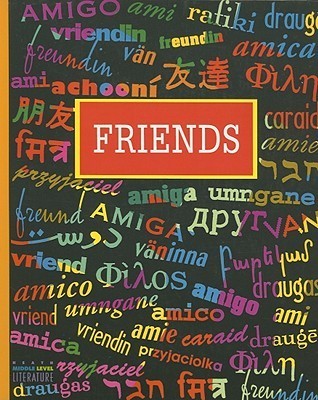 Friends: Theme Anthology by Donna E. Alvermann | Goodreads