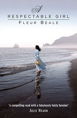 A Respectable Girl by Fleur Beale | Goodreads
