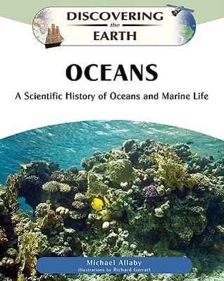 Oceans (Discovering the Earth) by Michael Allaby | Goodreads