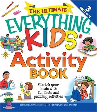 The Ultimate Everything Kids' Activity Book: Stretch your brain with ...