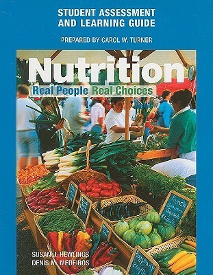Student Assessment and Learning Guide for Nutrition: Real People, Real ...
