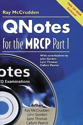 QNotes for the MRCP with CD-ROM, Part 1 by John Gordon | Goodreads