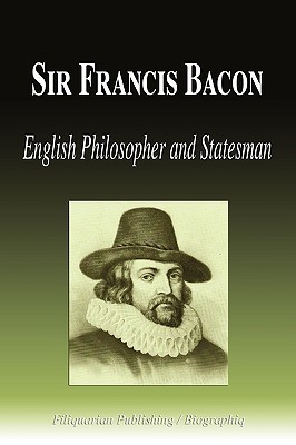 Sir Francis Bacon - English Philosopher and Statesman by Biographiq ...